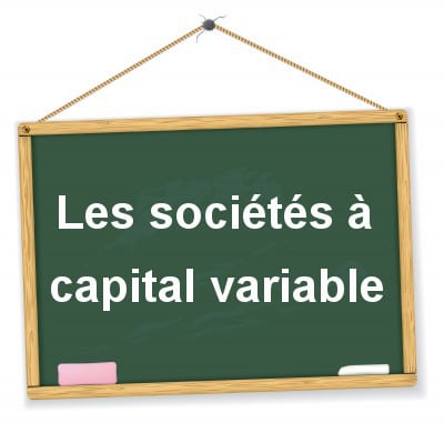 Fonctionnement des sociétés à capital variable